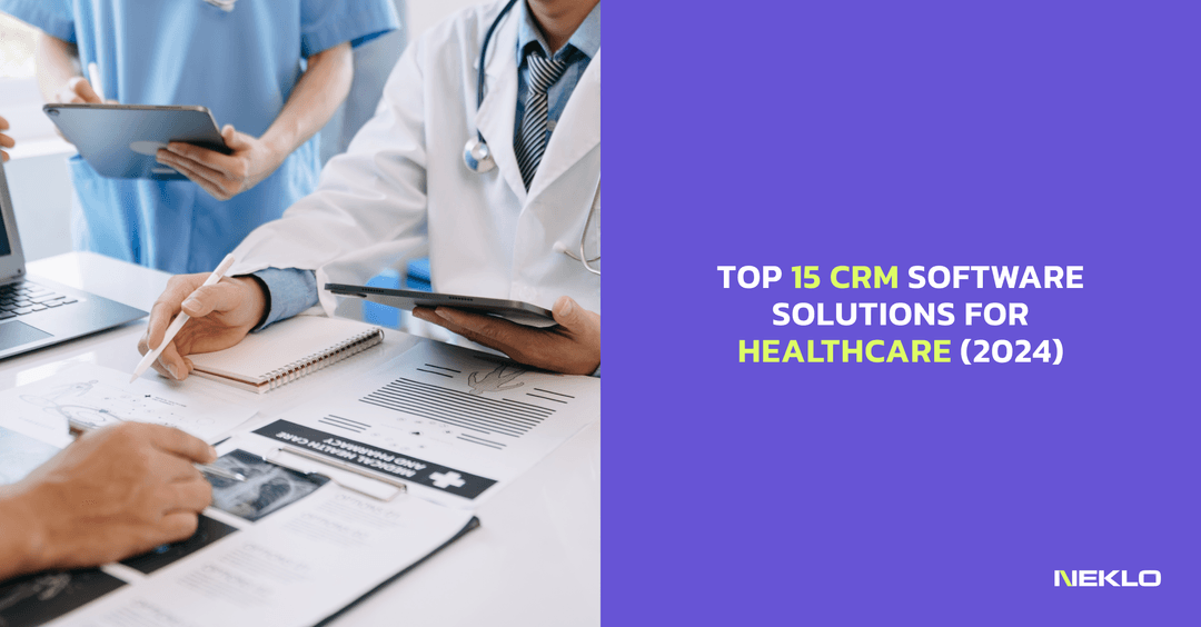 Top 15 CRM Software Solutions for Healthcare [2025]